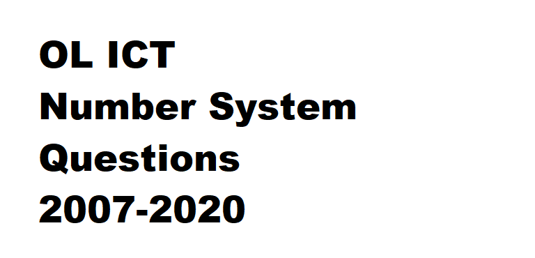 OL ICT Number System Questions 2007-2020 – InfotechTamil