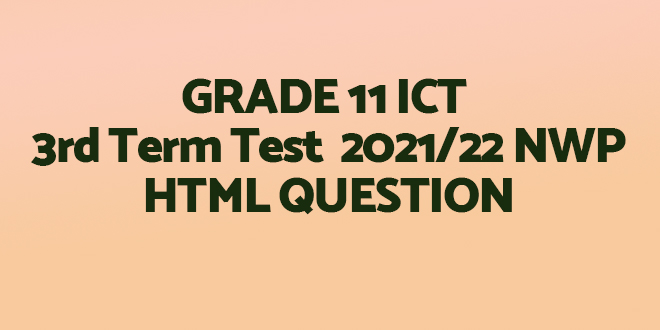 Grade 11 ICT 2021/22 (NWP) HTML – InfotechTamil